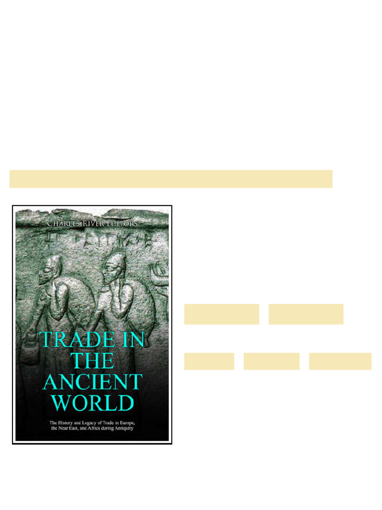 Trade In The Ancient World The History And Legacy Of Trade In Europe ...