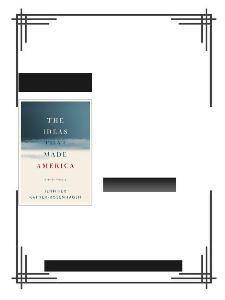 The Ideas That Made America: A Brief History Jennifer Ratner-Rosenhagen ...