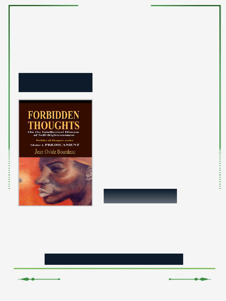 FORBIDDEN THOUGHTS On the Intellectual Disease of Self Righteousness 2nd Edition Jean Ovide ...