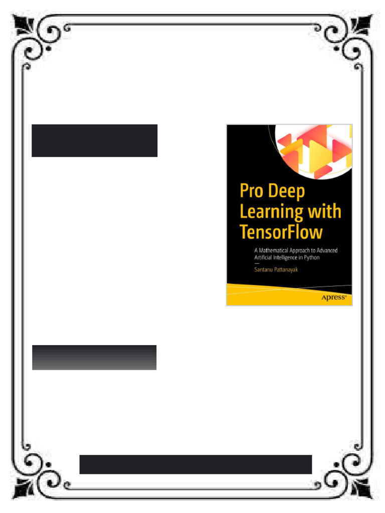 Pro Deep Learning with TensorFlow: A Mathematical Approach to Advanced Artificial Intelligence ...