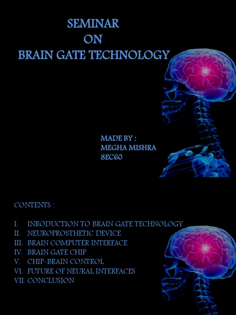 Brain Gate Technology Presentation | PDF | Brain | Electroencephalography