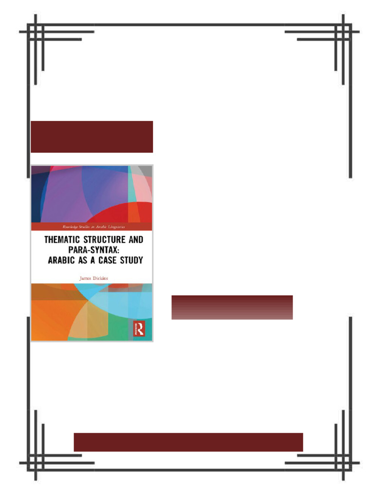 Thematic Structure and Para Syntax Arabic as a Case Study James Dickins ...