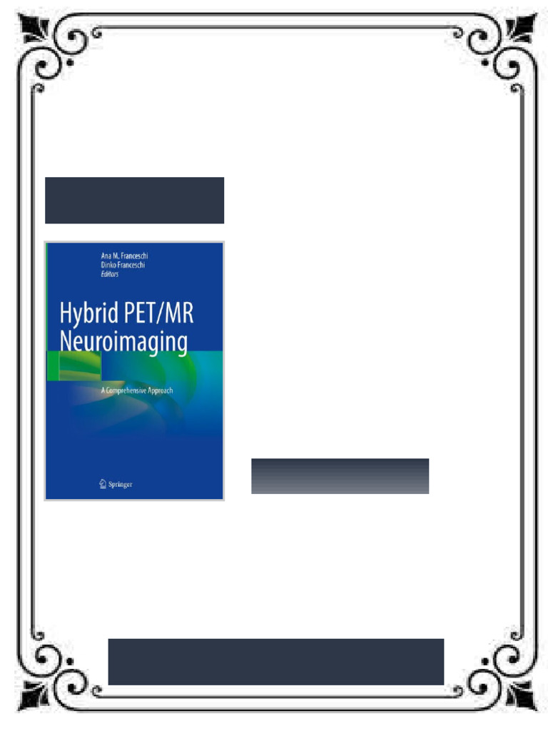 Hybrid PET MR Neuroimaging A Comprehensive Approach Ana M Franceschi ...