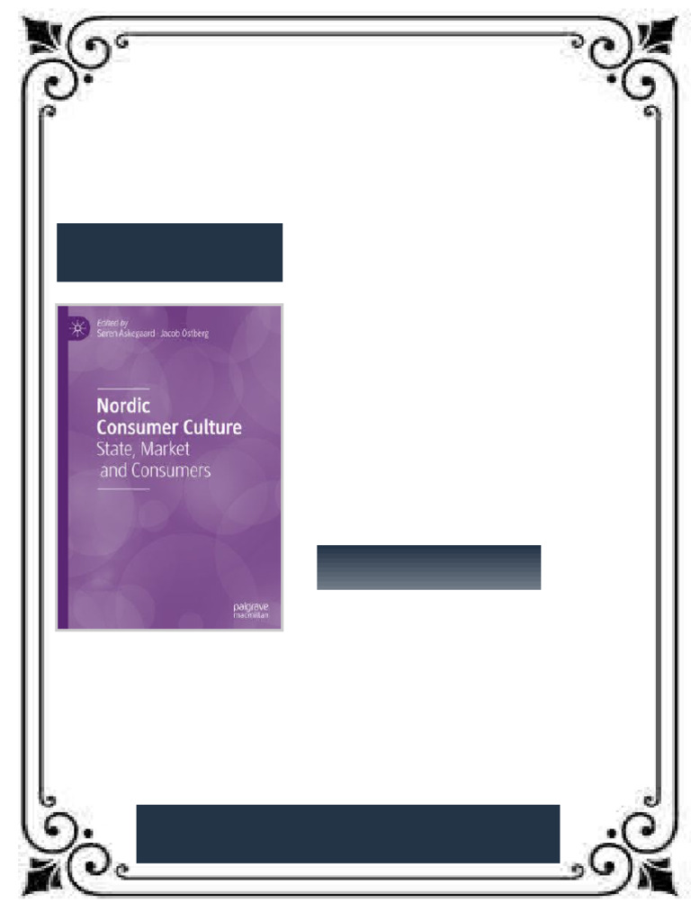 Nordic Consumer Culture: State, Market and Consumers Søren Askegaard ...