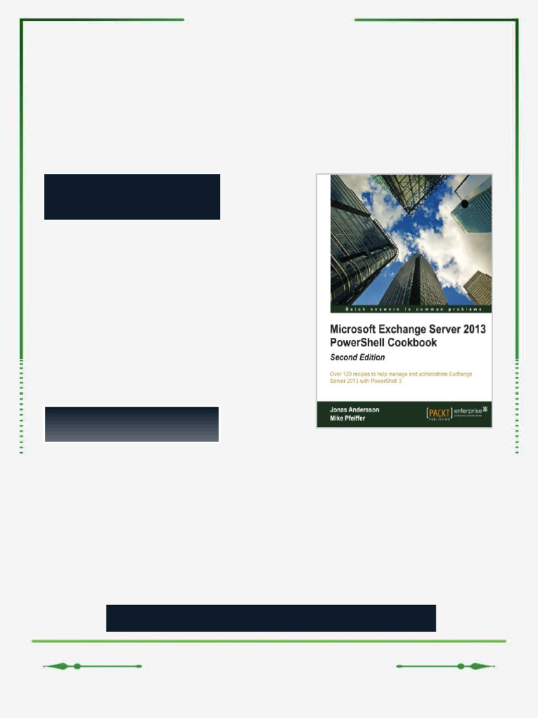 Microsoft Exchange Server 2013 PowerShell Cookbook Second Edition Jonas ...