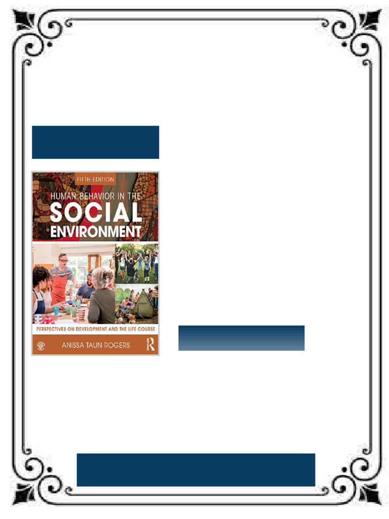 Human Behavior in the Social Environment: Perspectives on Development and the Life Course 5th ...