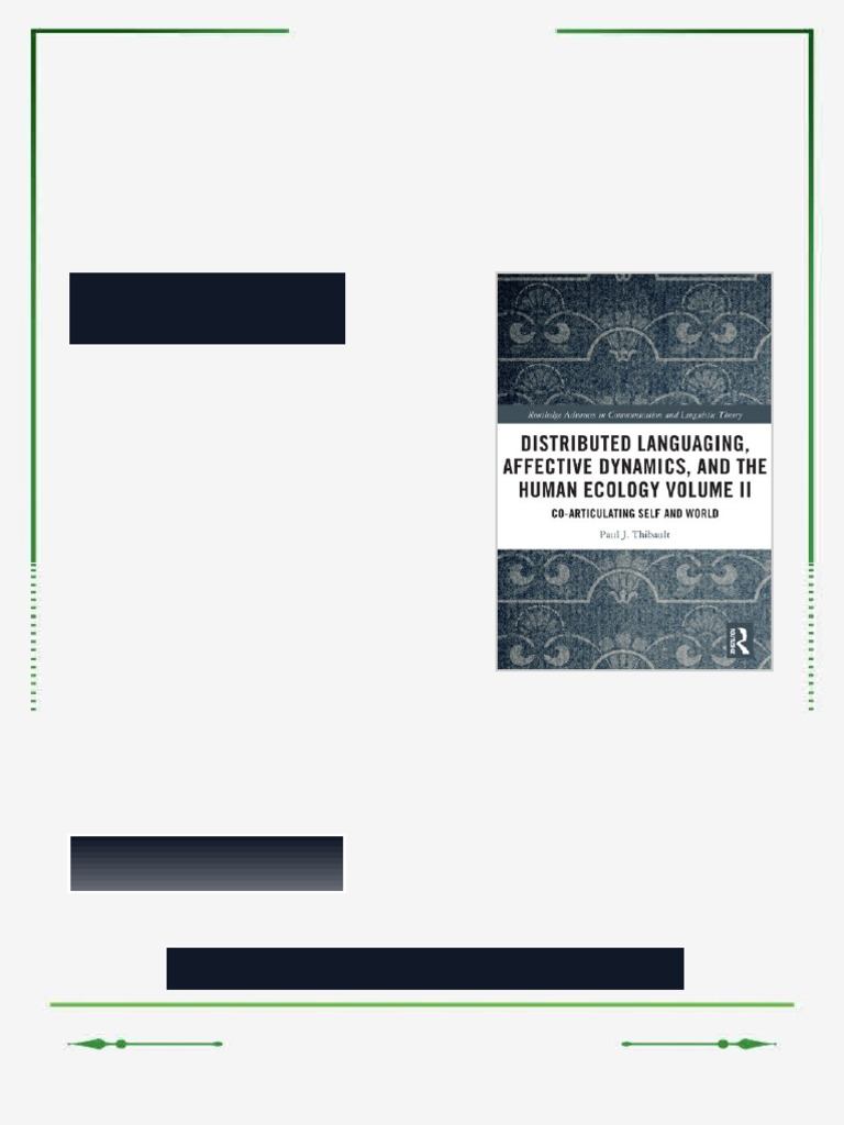 Distributed Languaging Affective Dynamics and the Human Ecology Volume ...