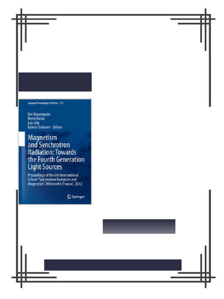 Magnetism and Synchrotron Radiation Towards the Fourth Generation Light ...