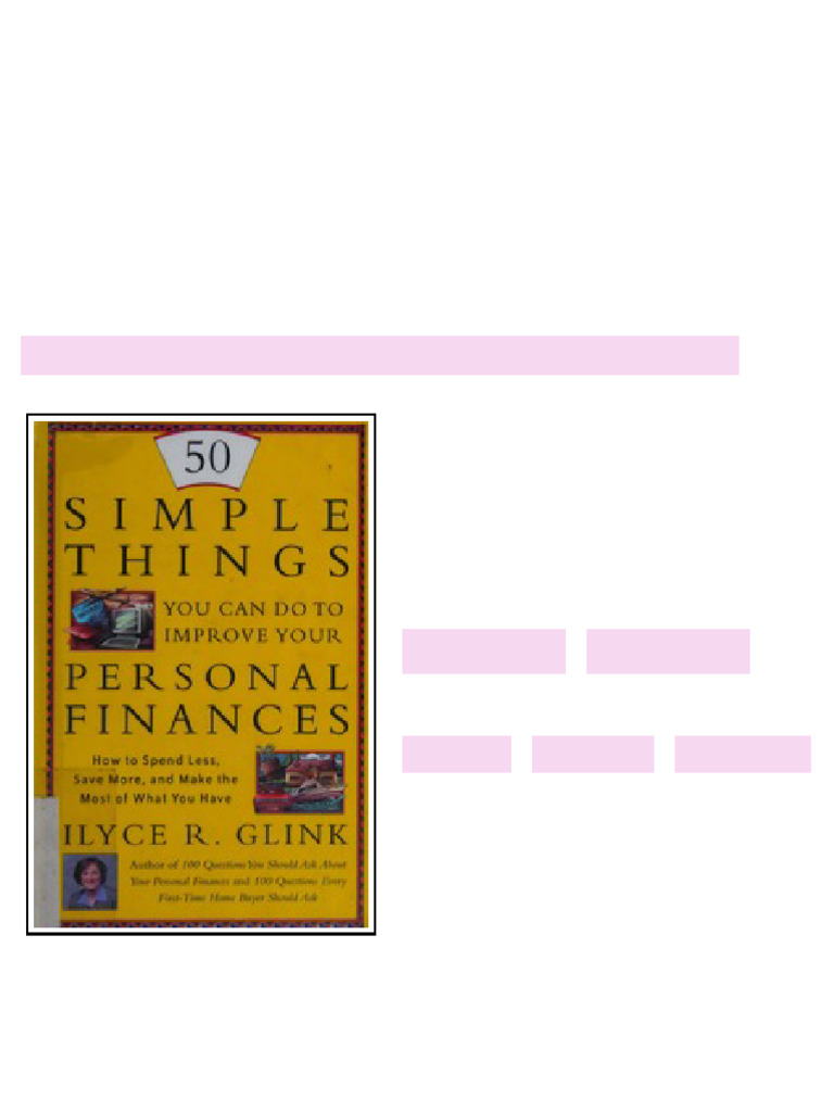 50 simple things you can do to improve your personal finances : how to spend less, save more ...