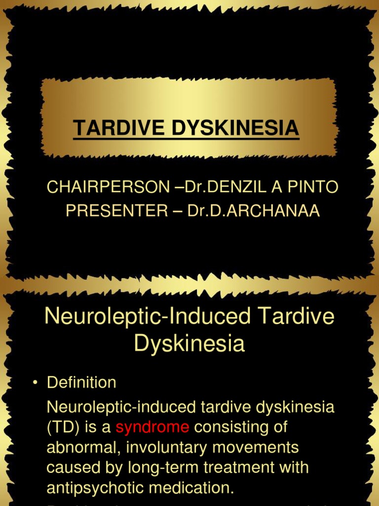 Tardive Dyskinesia: Clinical Insights | PDF | Antipsychotic ...