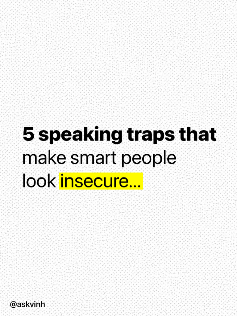 5 Speaking Traps That Makes Smart People Looks Insecure | PDF