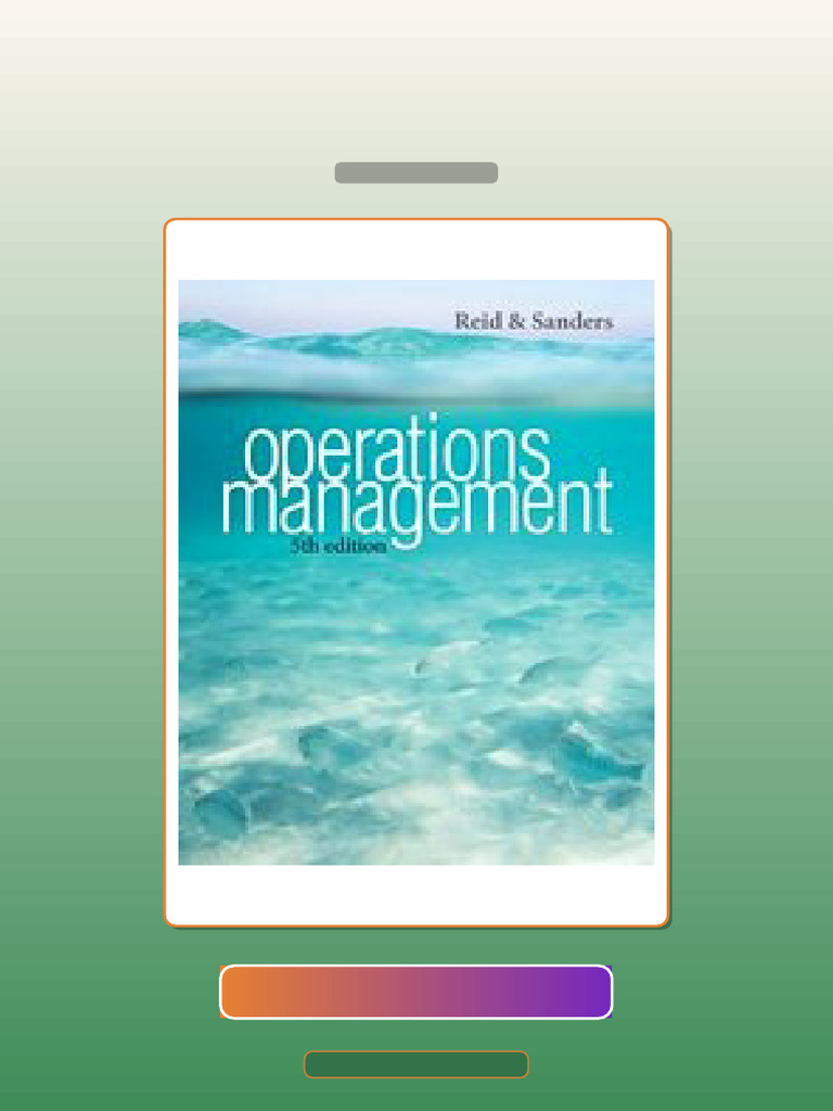 Test Bank for Operations Management Reid 5th Edition | PDF | Multiple ...