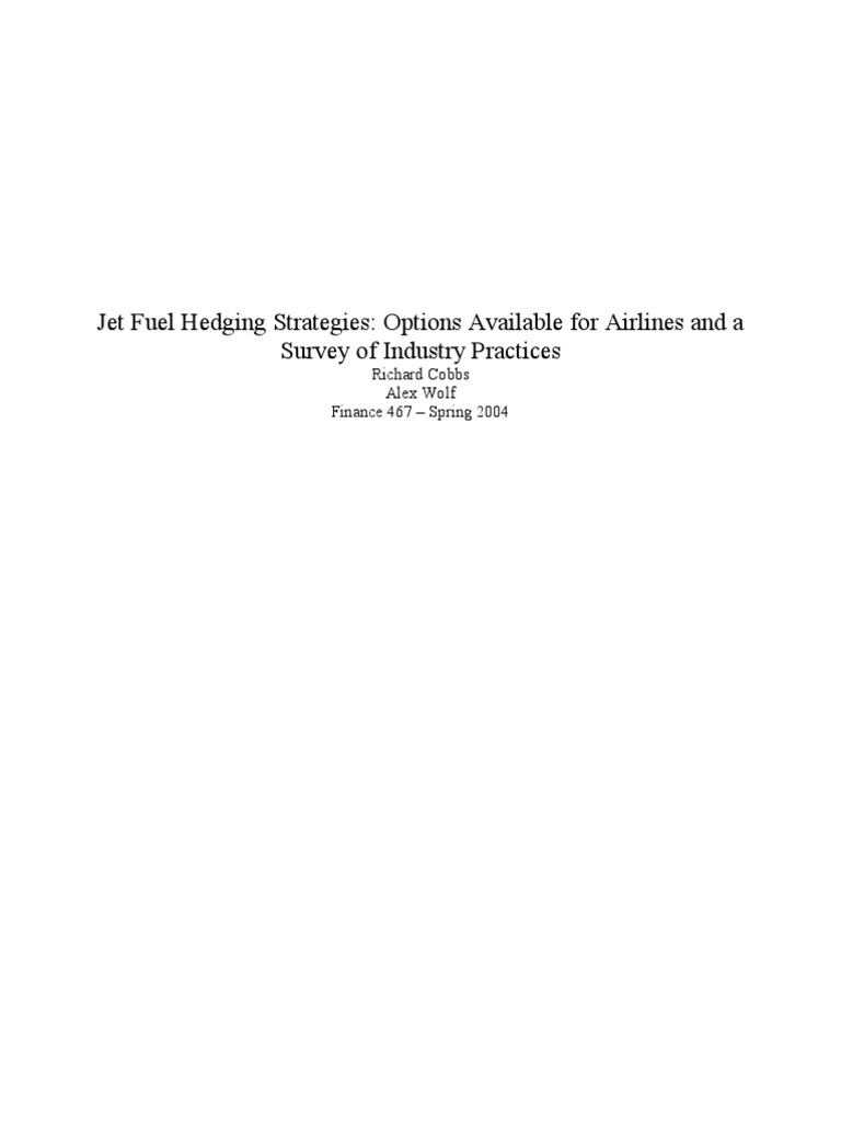 Jet Fuel Hedging Strategies: Options Available For Airlines and A ...