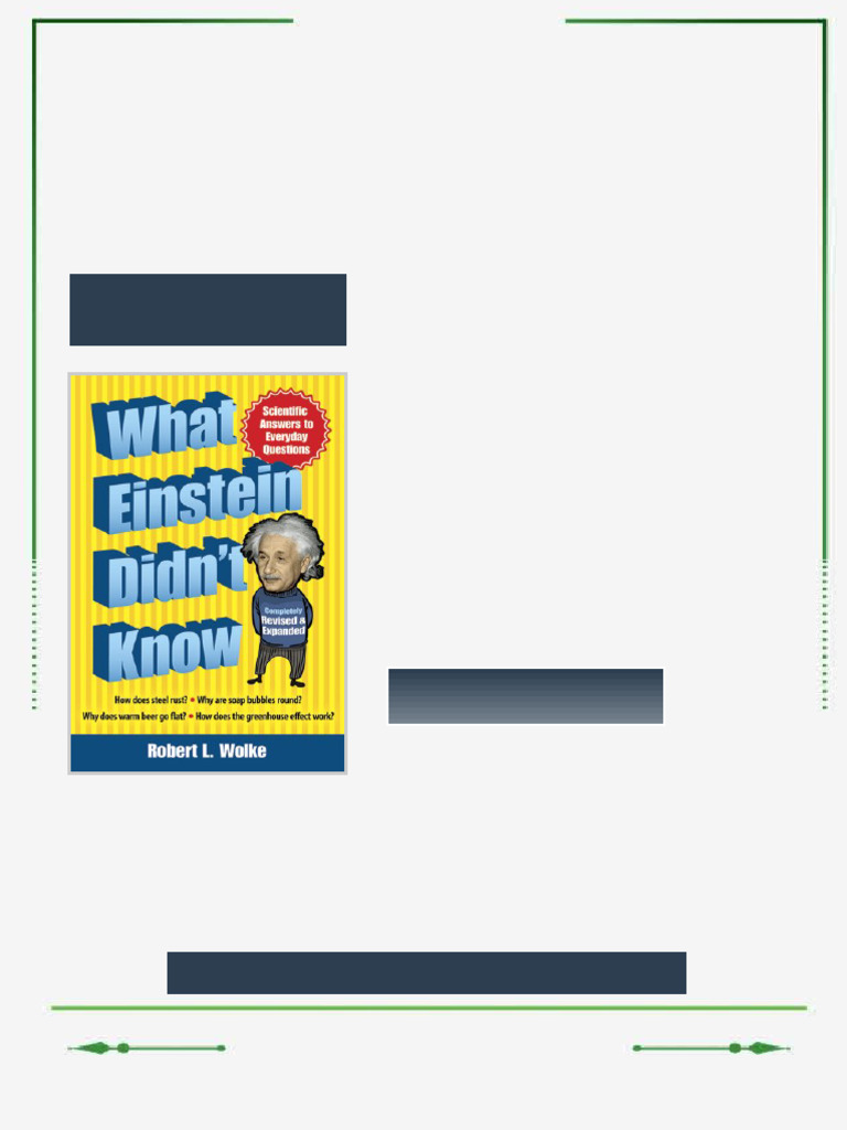 What Einstein Didn t Know Scientific Answers to Everyday Questions ...