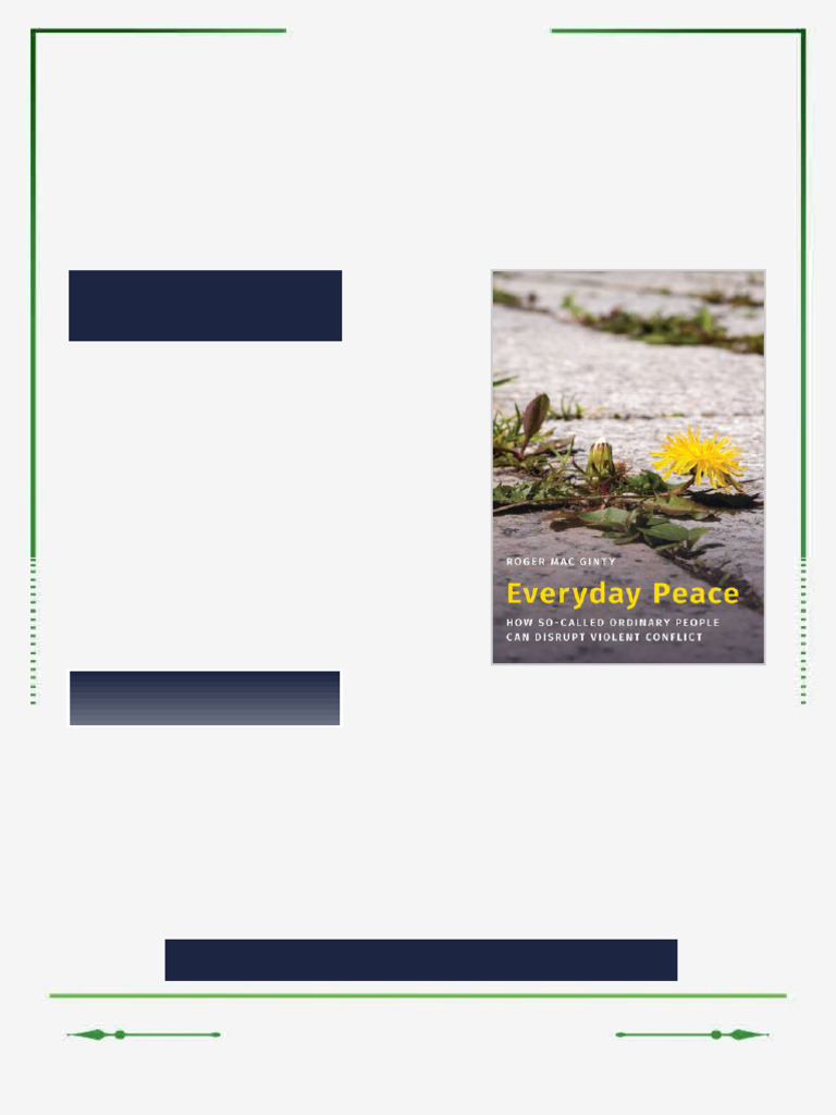 Everyday Peace: How So-called Ordinary People Can Disrupt Violent ...