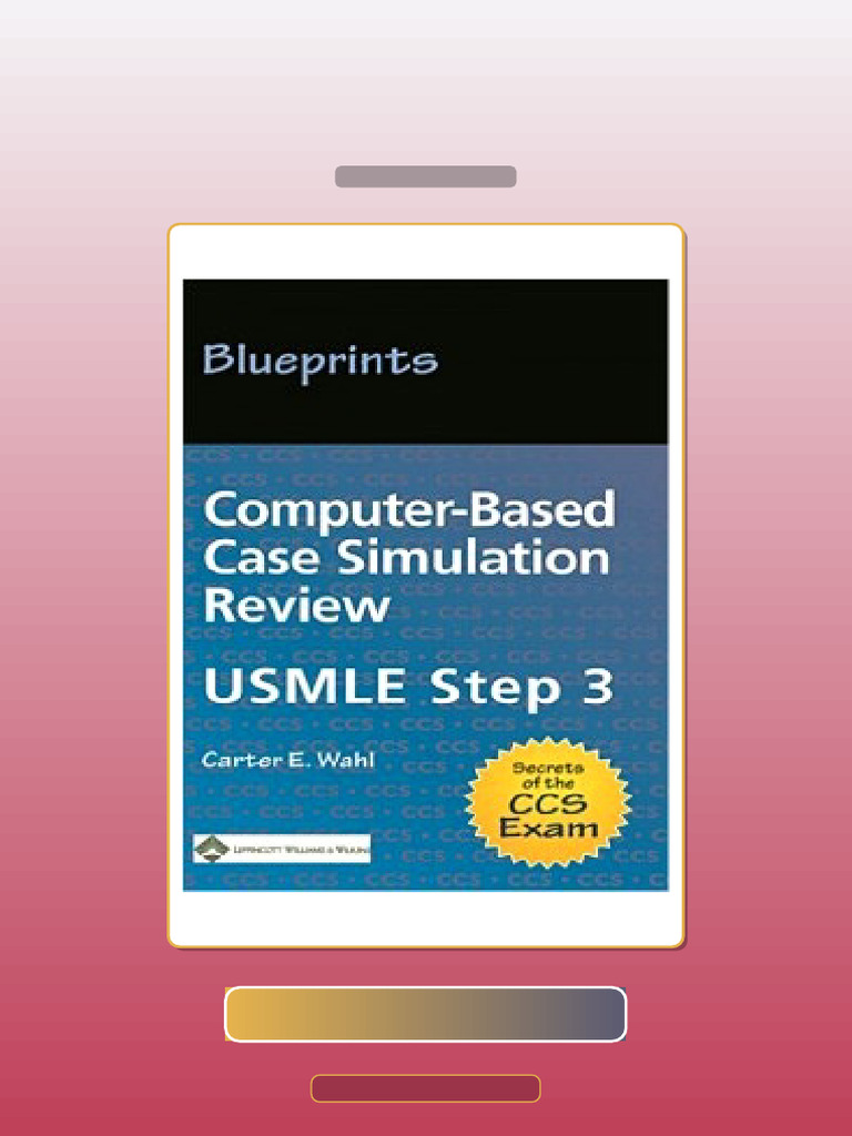 Test Bank for Blueprints ComputerBased Case Simulation Review USMLE ...