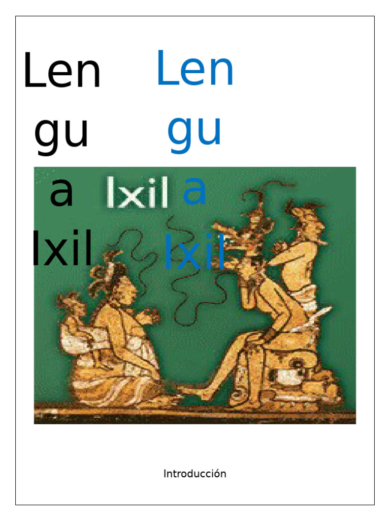 Historia y Cultura de la Lengua Ixil | PDF | Pueblos mayas