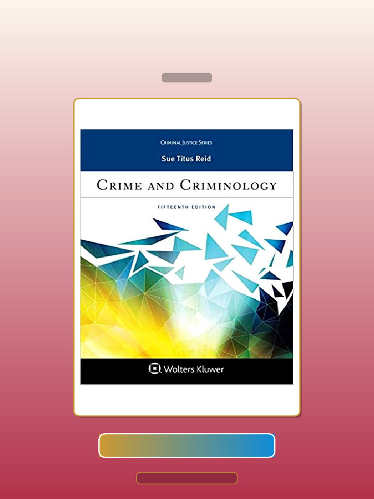 Test Bank for Crime and Criminology Aspen Criminal Justice Series 15th ...