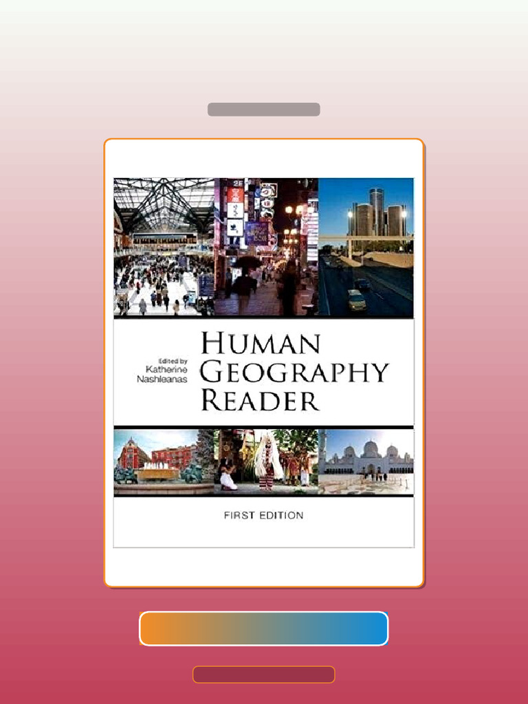 Test Bank for Human Geography Reader First Edition | PDF | Multiple Choice