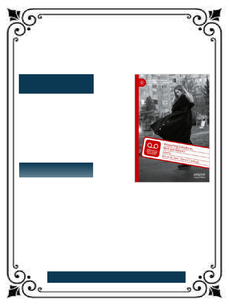 Researching Subcultures, Myth and Memory Bart Van Der Steen eBook pro ...
