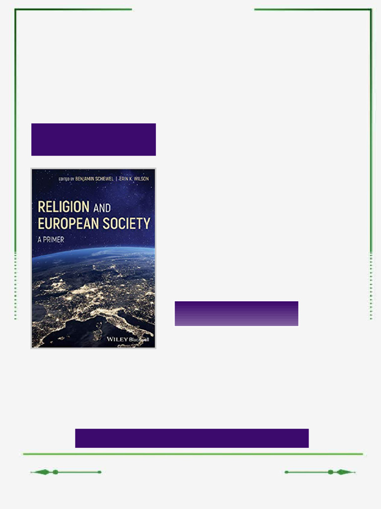 Religion and European Society: A Primer First Edition Benjamin Schewel (Ed.) Erin K. Wilson (Ed ...
