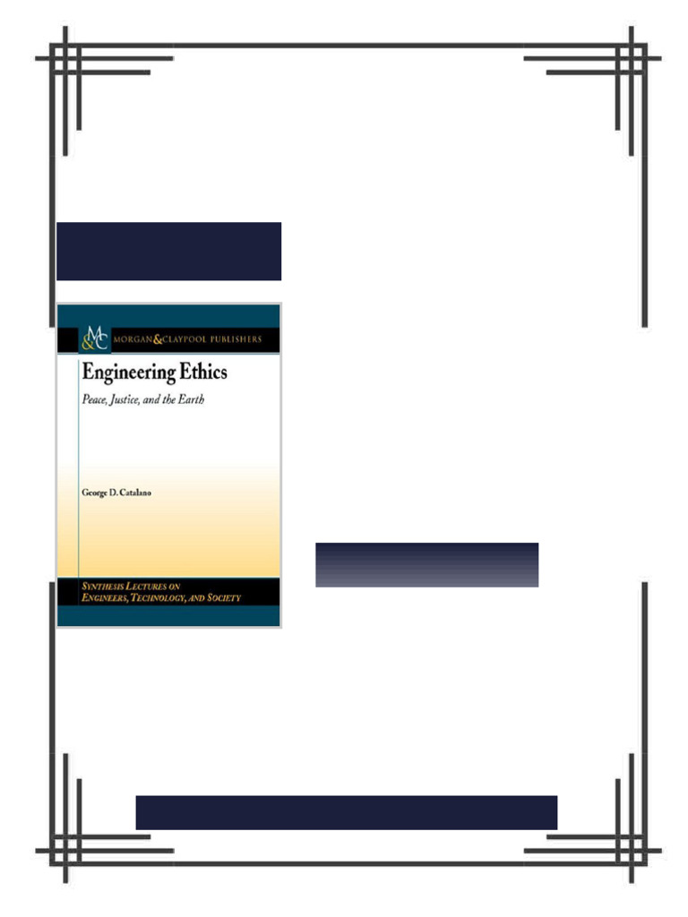 Engineering Ethics Peace Justice and the Earth First Edition George Dominic Catalano ebook ...