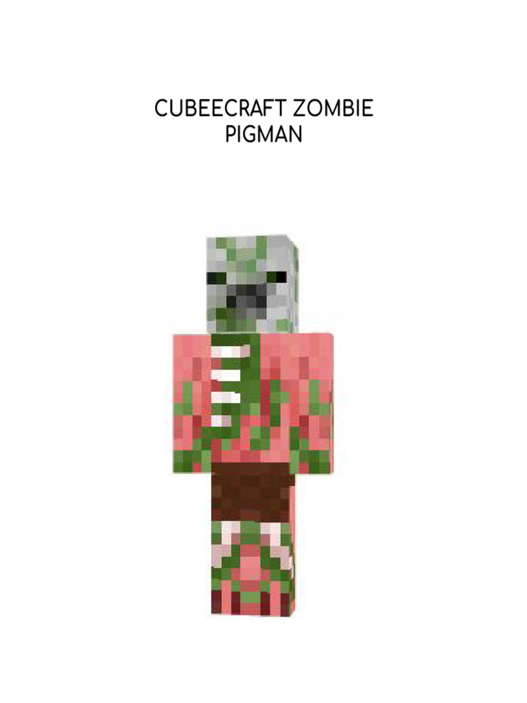 Cubeecraft Minecraft Zombie Pigman a Color | PDF