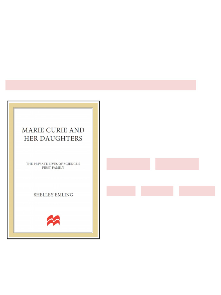 Marie Curie and Her Daughters: The Private Lives of Science's First ...
