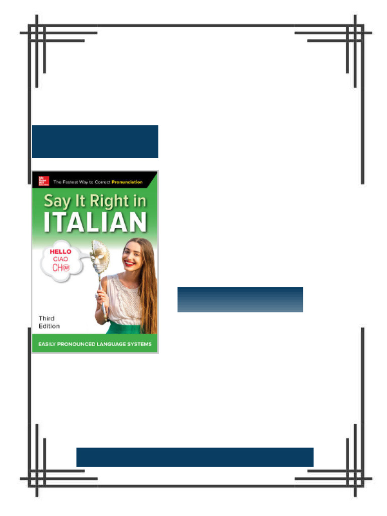 Say It Right in Italian 3rd Edition Epls eBook cross-format edition | PDF | Vowel | English Language