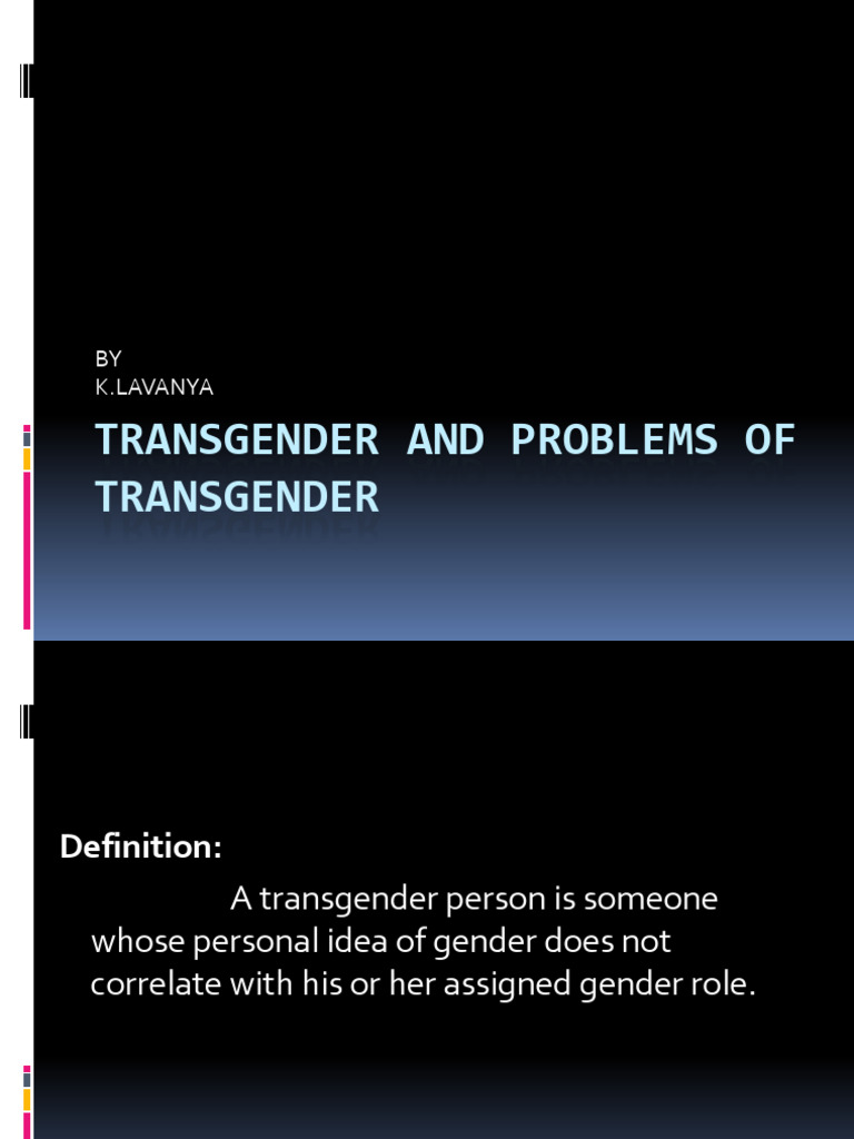 Transgender and Their Problems | PDF | Transgender | LGBTQIA+ Studies