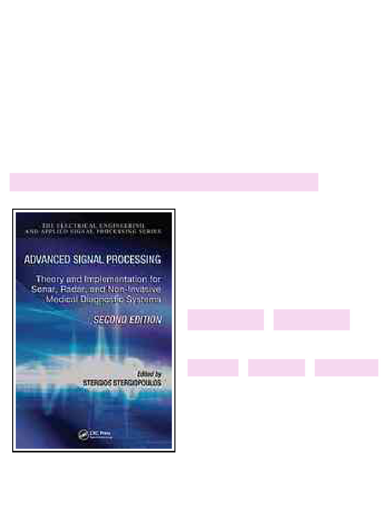 Advanced signal processing theory and implementation for sonar radar and non invasive medical ...