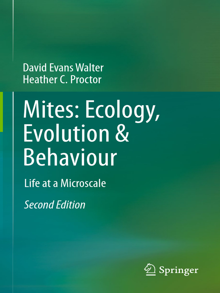 Mites: Ecology, Evolution & Behaviour (Life at a Microscale) (2nd ...