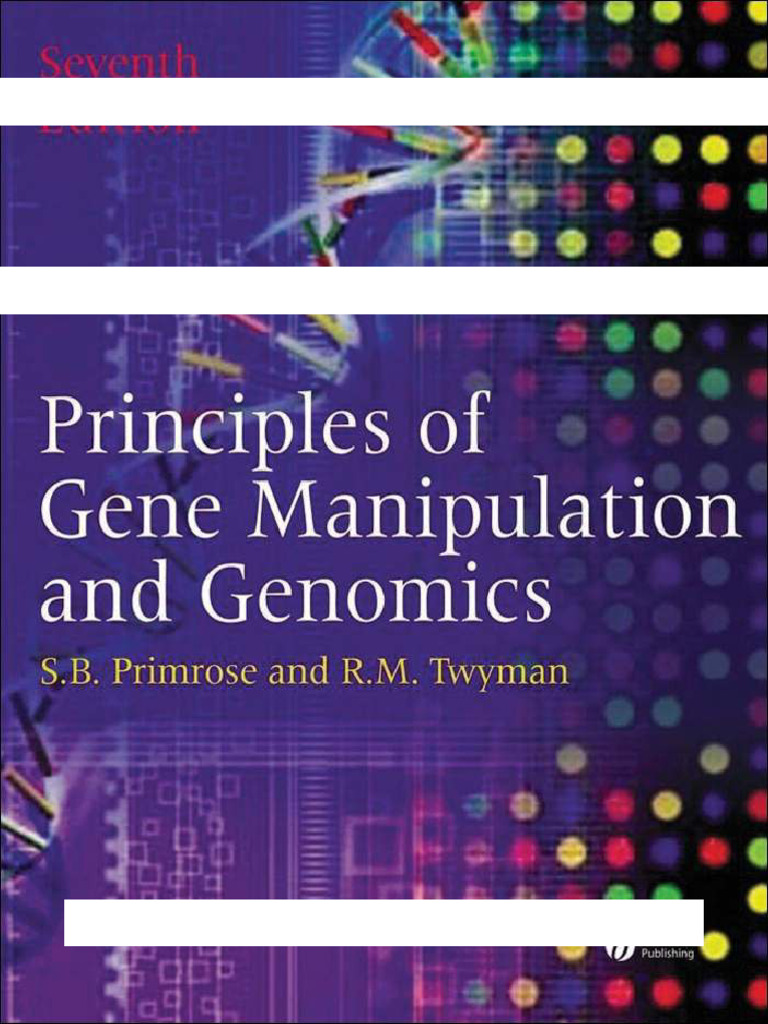 Principles of Gene Manipulation and Genomics (7th Edition) Primrose PDF ...