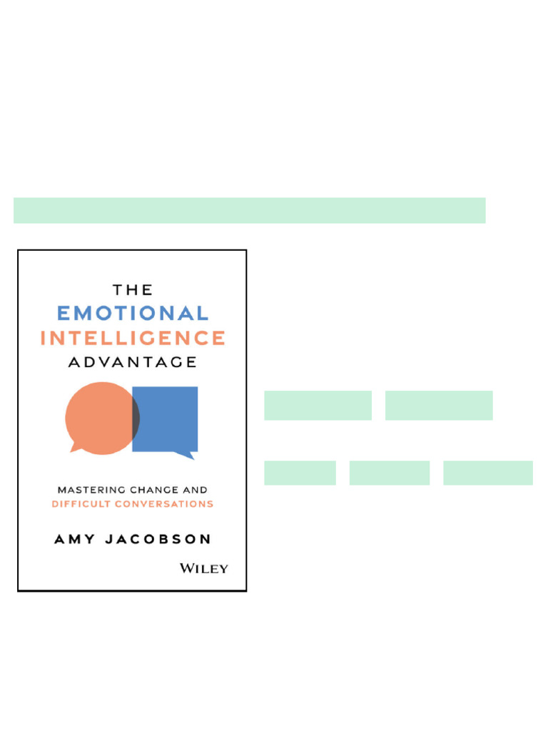 The Emotional Intelligence Advantage: Mastering Change and Difficult ...