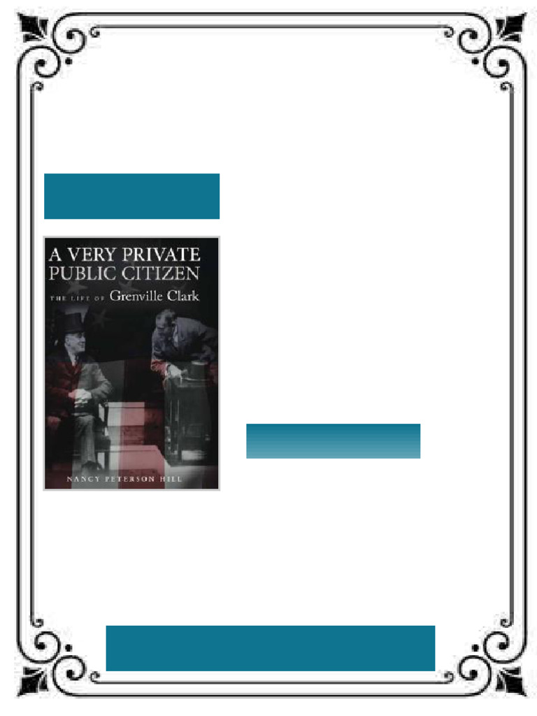 A Very Private Public Citizen The Life of Grenville Clark 1st Edition ...