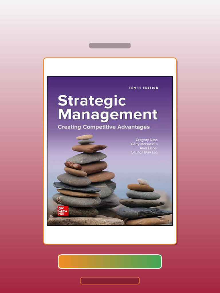 Strategic Management Creating Competitive Advantages 10th Edition ...