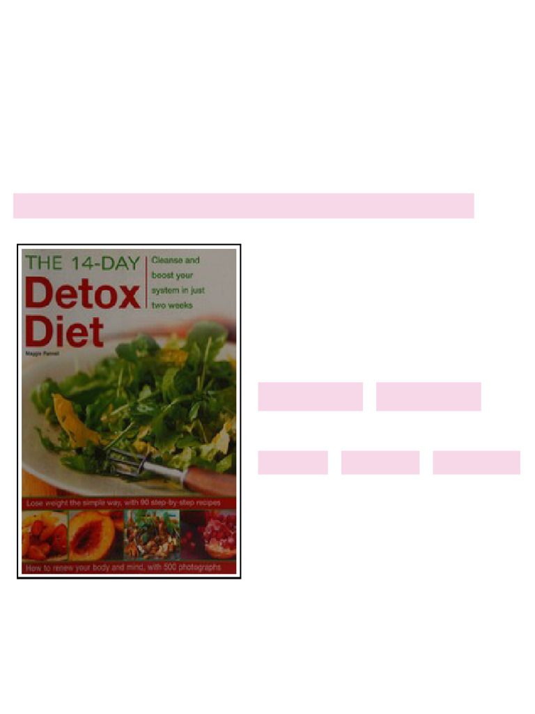 The 14-day detox diet : cleanse and boost your system in just two weeks ...