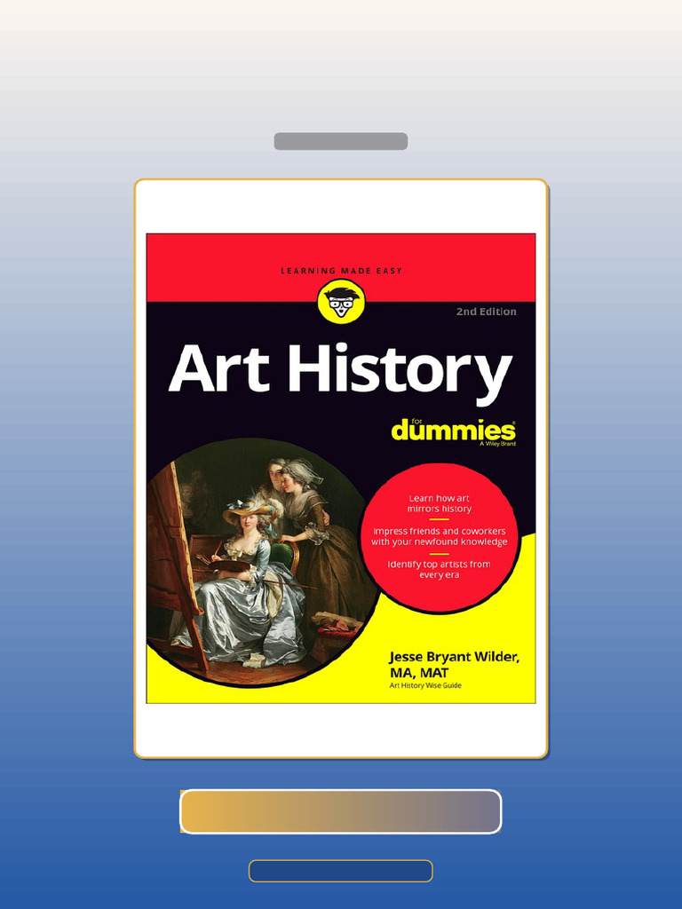 Art History for Dummies 2nd Edition Jesse Bryant Wilder E-book Testbank ...
