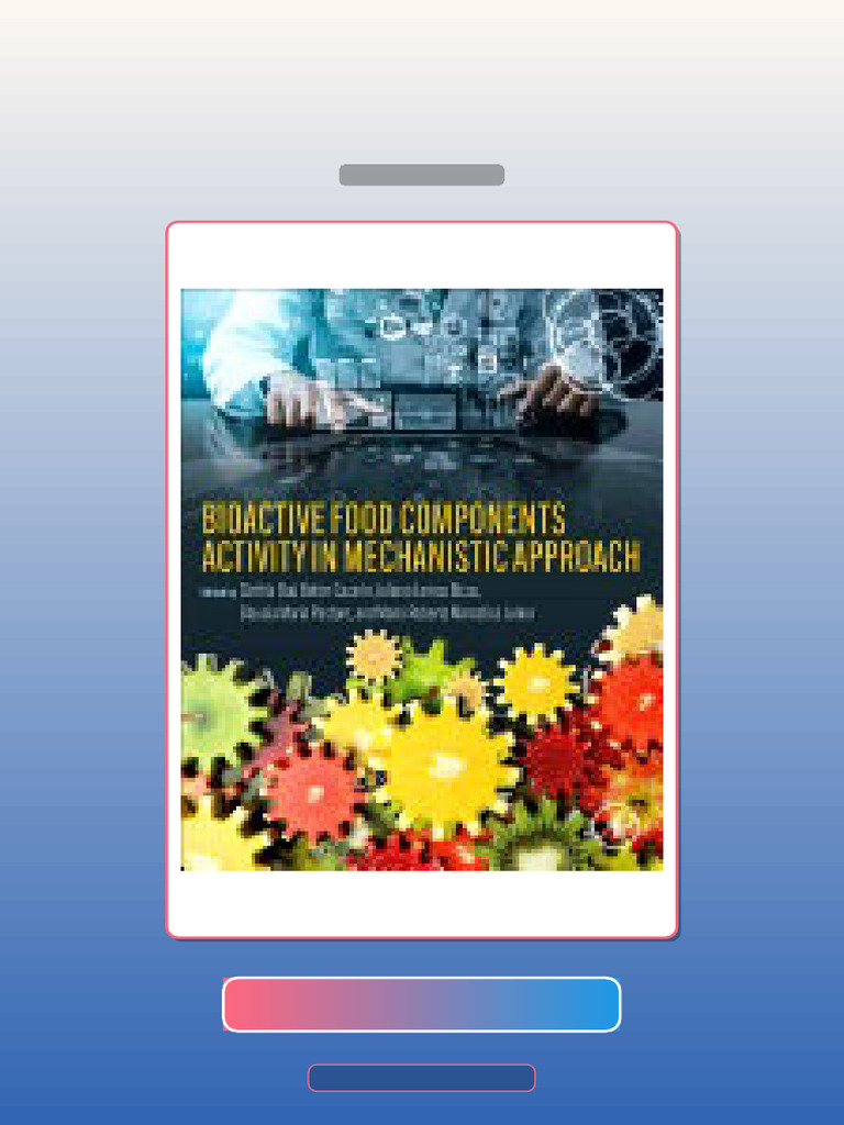 Bioactive Food Components Activity in Mechanistic Approach 1st Edition ...