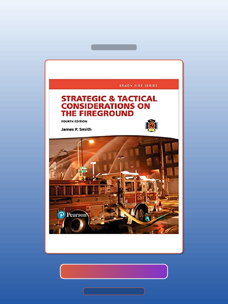 Strategic Tactical Considerations on the Fireground Strategy and ...