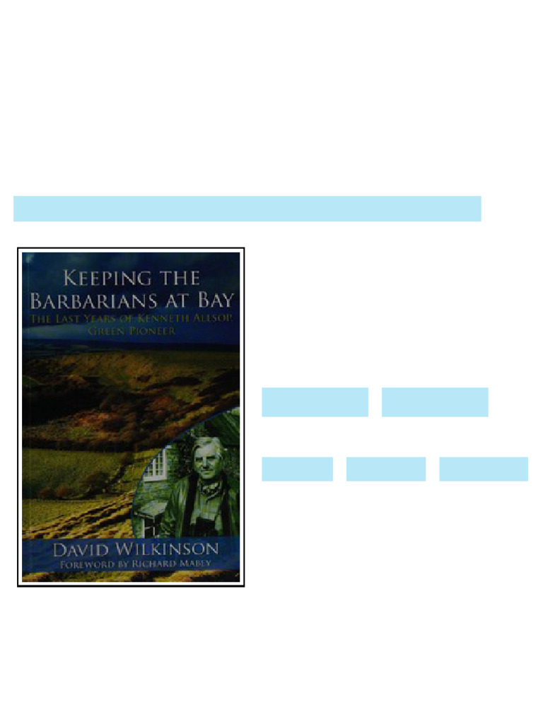 Keeping the barbarians at bay : the last years of Kenneth Allsop, green ...