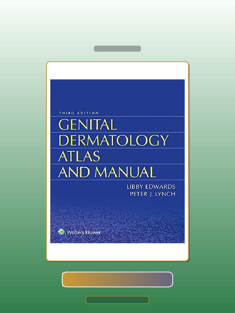 Genital Dermatology Atlas and Manual 3rd Edition E-book Testbank ...