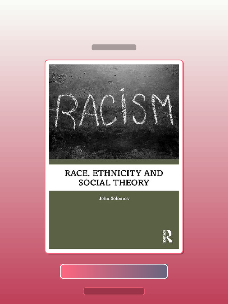 Race Ethnicity and Social Theory Theorizing the Other 1st Edition John ...