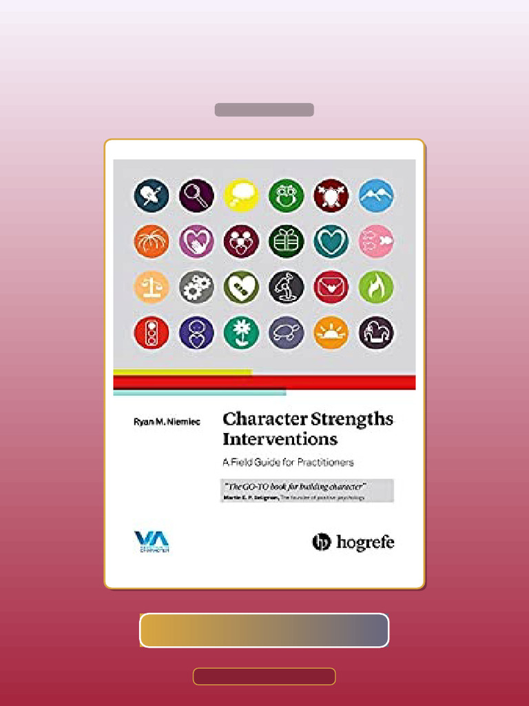 Character Strengths Interventions by Ryan M Niemiec E-book Testbank ...