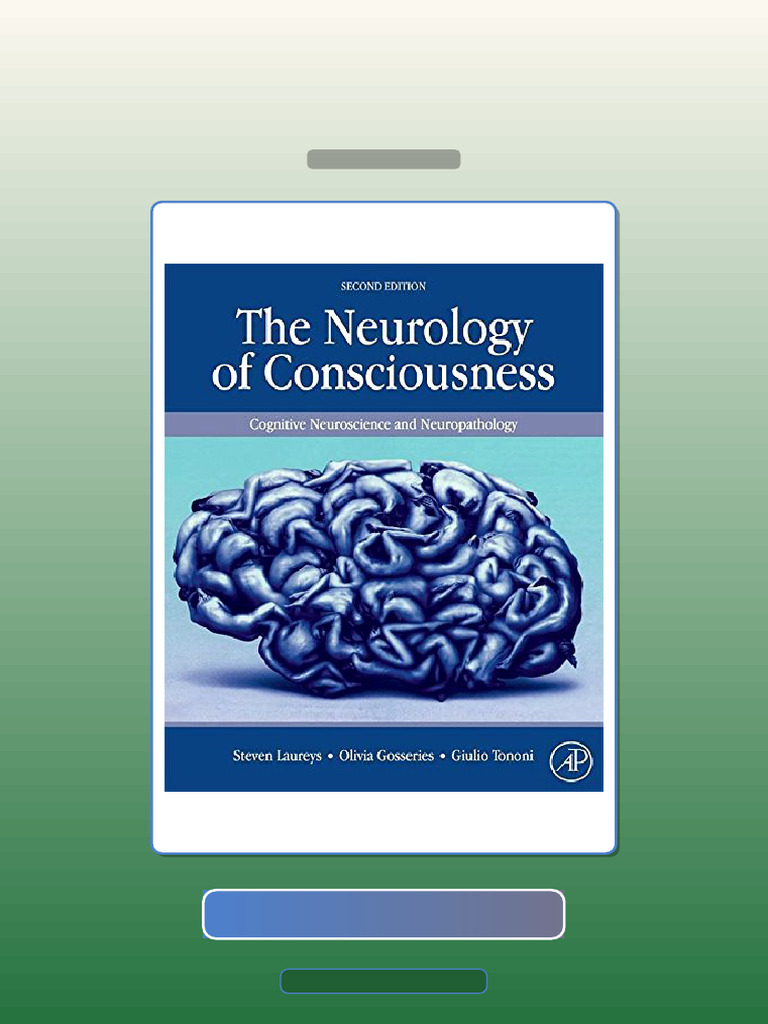 The Neurology of Consciousness Cognitive Neuroscience and ...