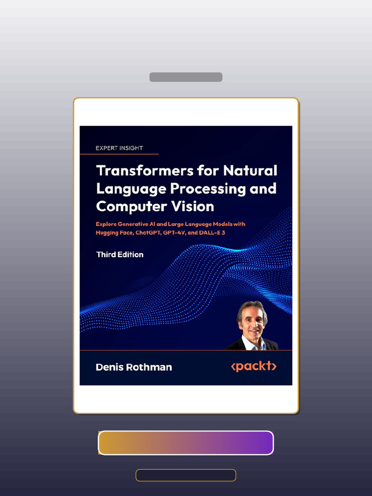 Transformers for Natural Language Processing and Computer Vision Third ...