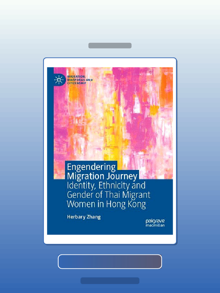 Engendering Migration Journey Identity Ethnicity and Gender of Thai ...