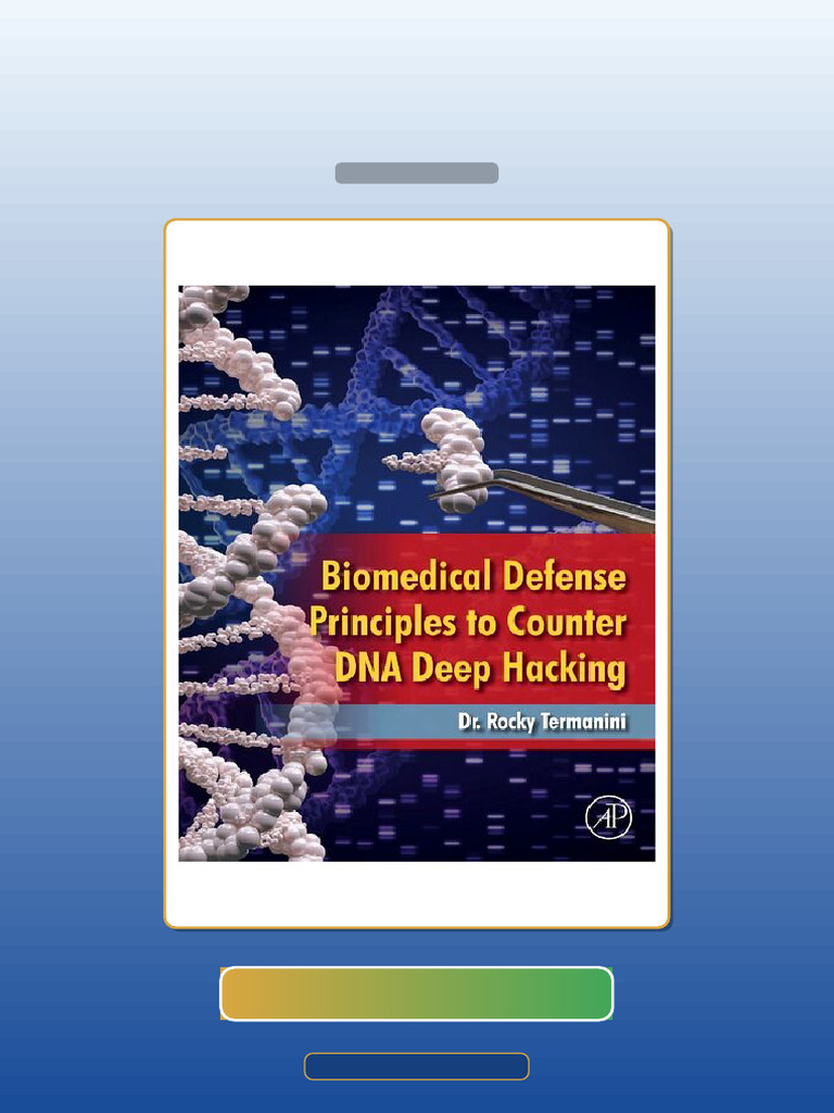 Biomedical Defense Principles to Counter DNA Deep Hacking Rocky ...