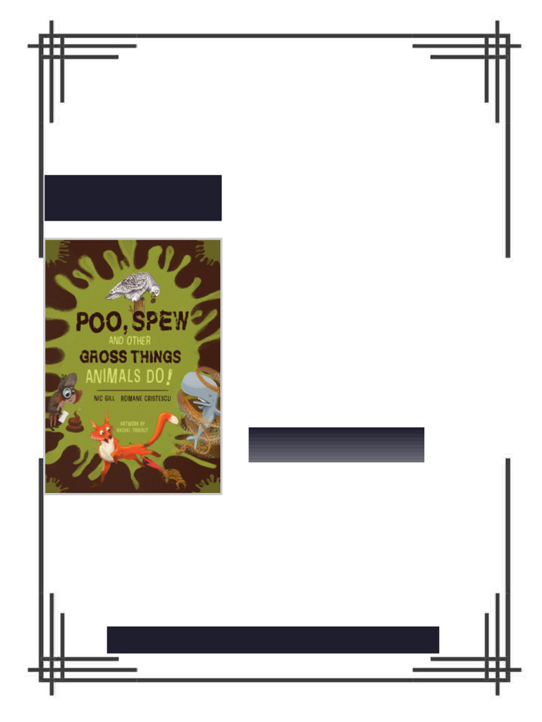 Poo Spew and Other Gross Things Animals Do 1st Edition Nic Gill ...