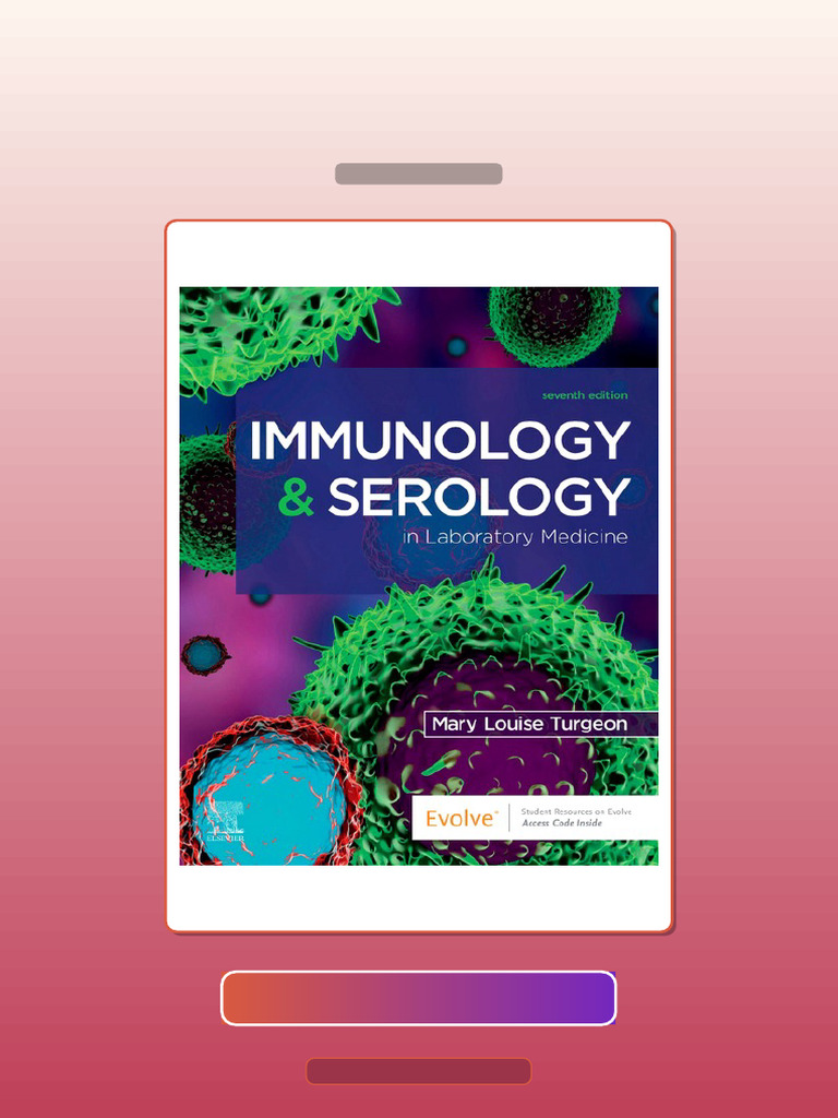 Immunology Serology in Laboratory Medicine Mary Turgeon Edd MlsAscpCm E ...